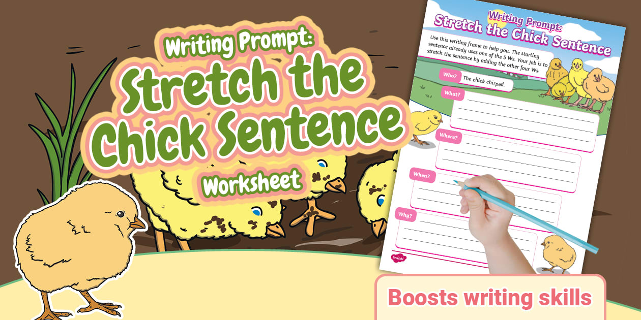 Writing Prompt: Stretch the Chick Sentence Worksheet