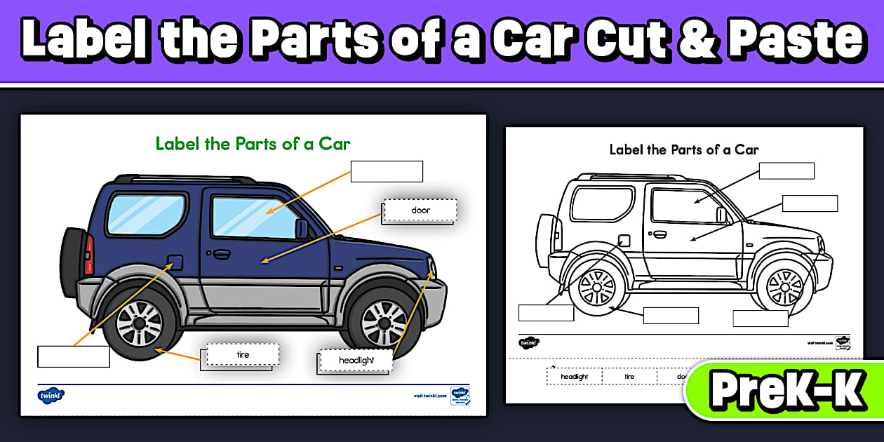 Label the Parts of a Car Cut and Paste Worksheet for PreK-K