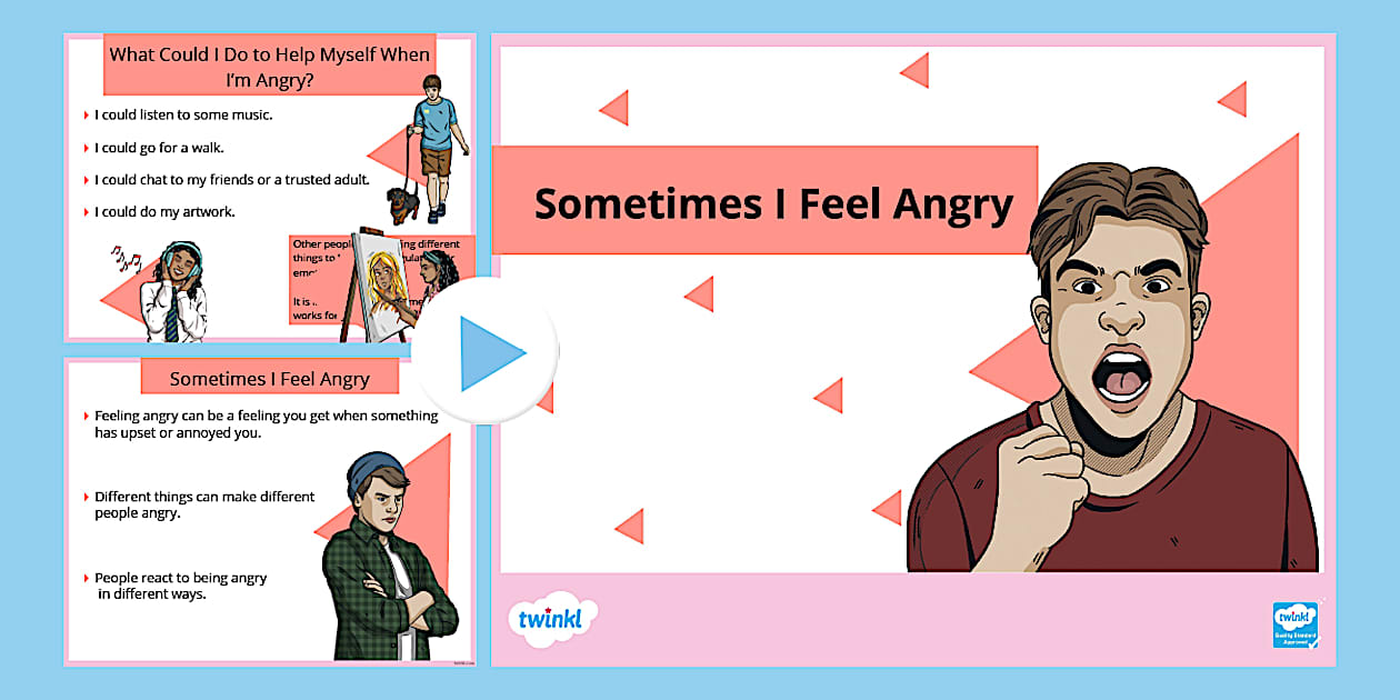 KS3 Older Learners PPT: Sometimes I Feel Angry - Twinkl