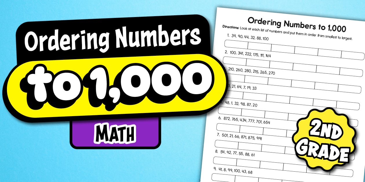 Second Grade Ordering Numbers to 1,000 Worksheet - Twinkl
