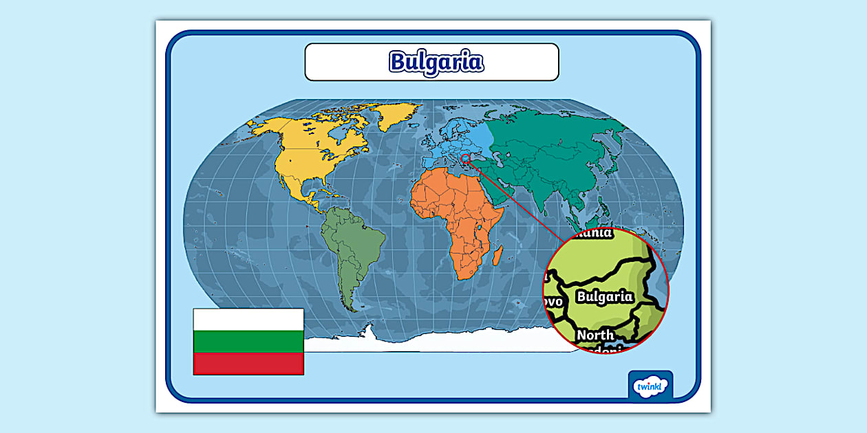 World Map Showing Bulgaria Display Poster (teacher made)