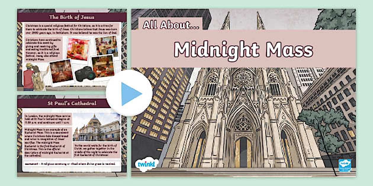 KS2 All About Midnight Mass PowerPoint - Twinkl
