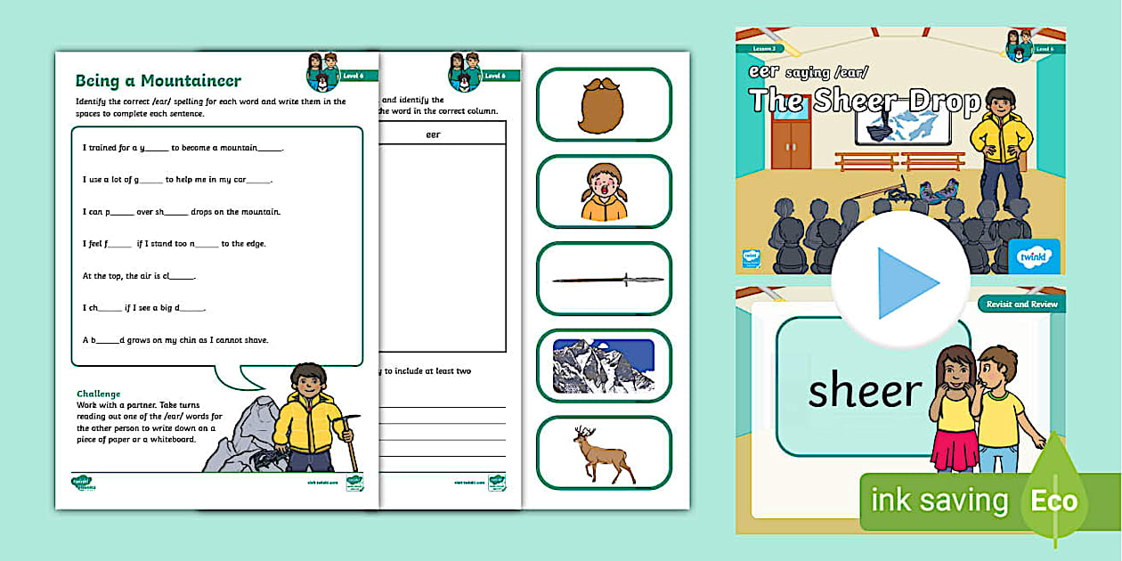 Level 6 Week 13 Lesson 3 - ‘eer’ saying /ear/ - Twinkl