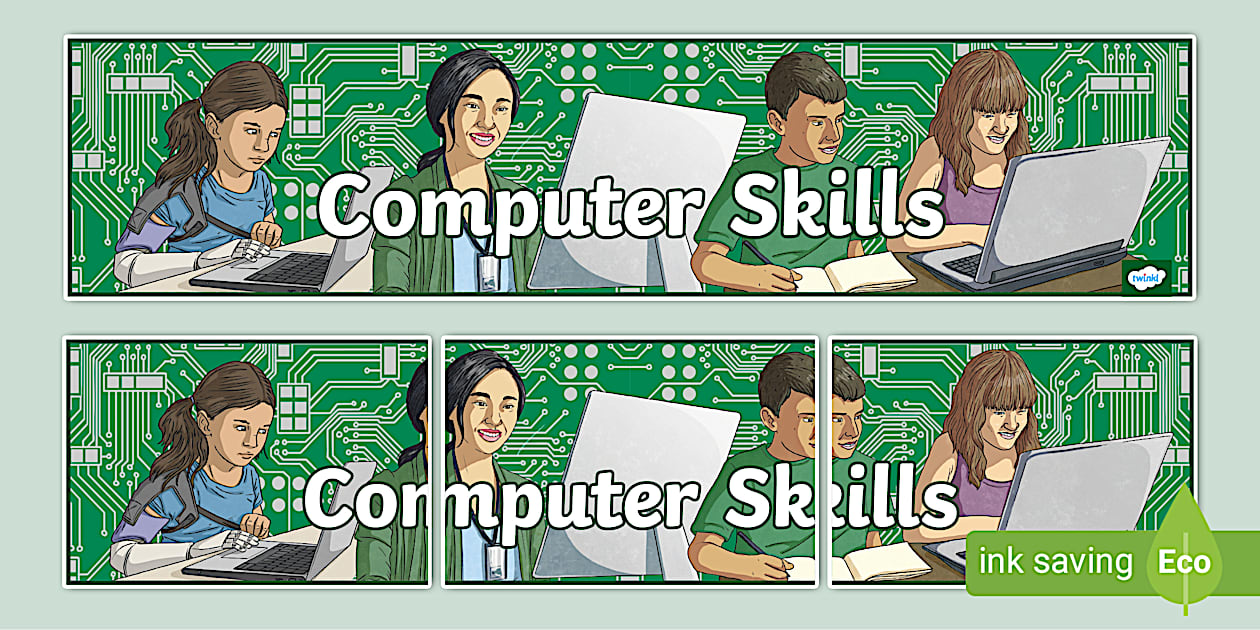 Computer Skills Display Banner (Teacher-Made) - Twinkl
