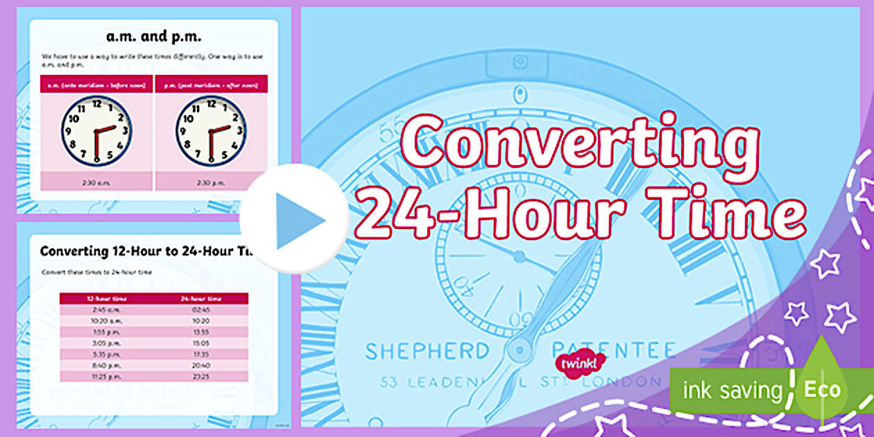 👉 Converting 24-Hour Time Activity Booklet (Ages 7 - 8)