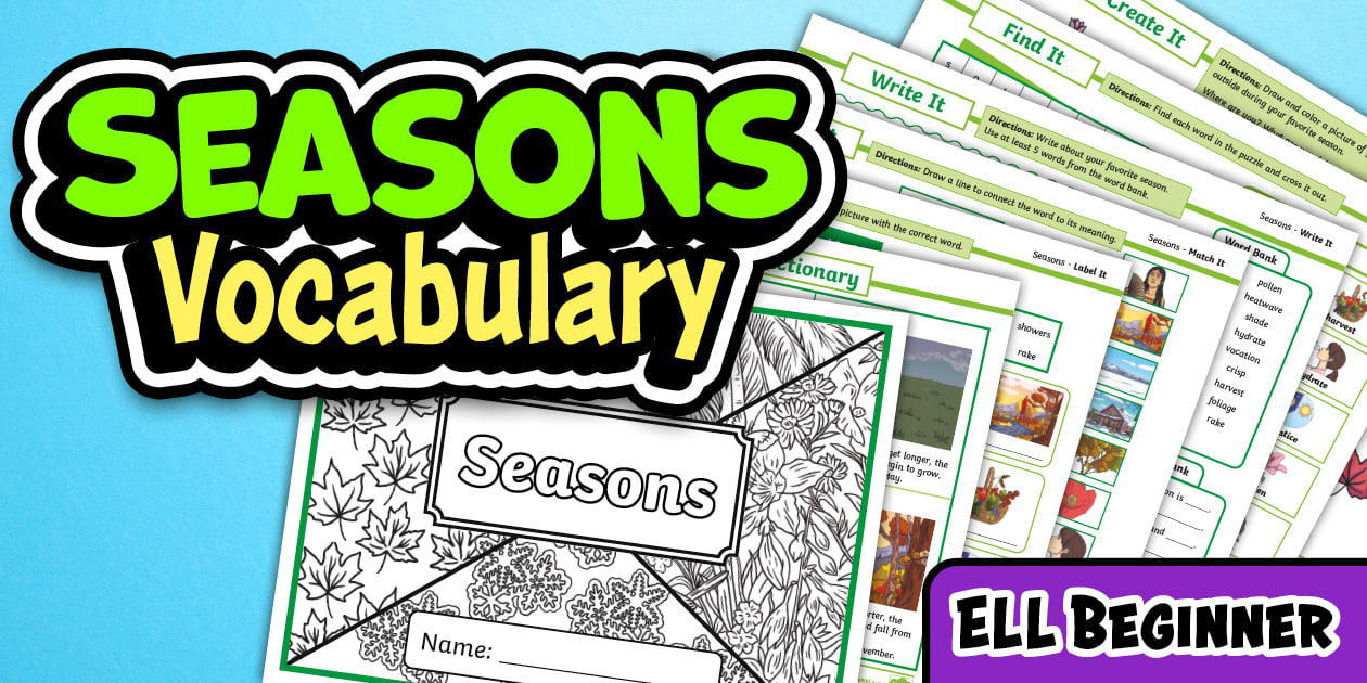 Seasons Vocabulary Workbook for ELL Newcomers (teacher made)
