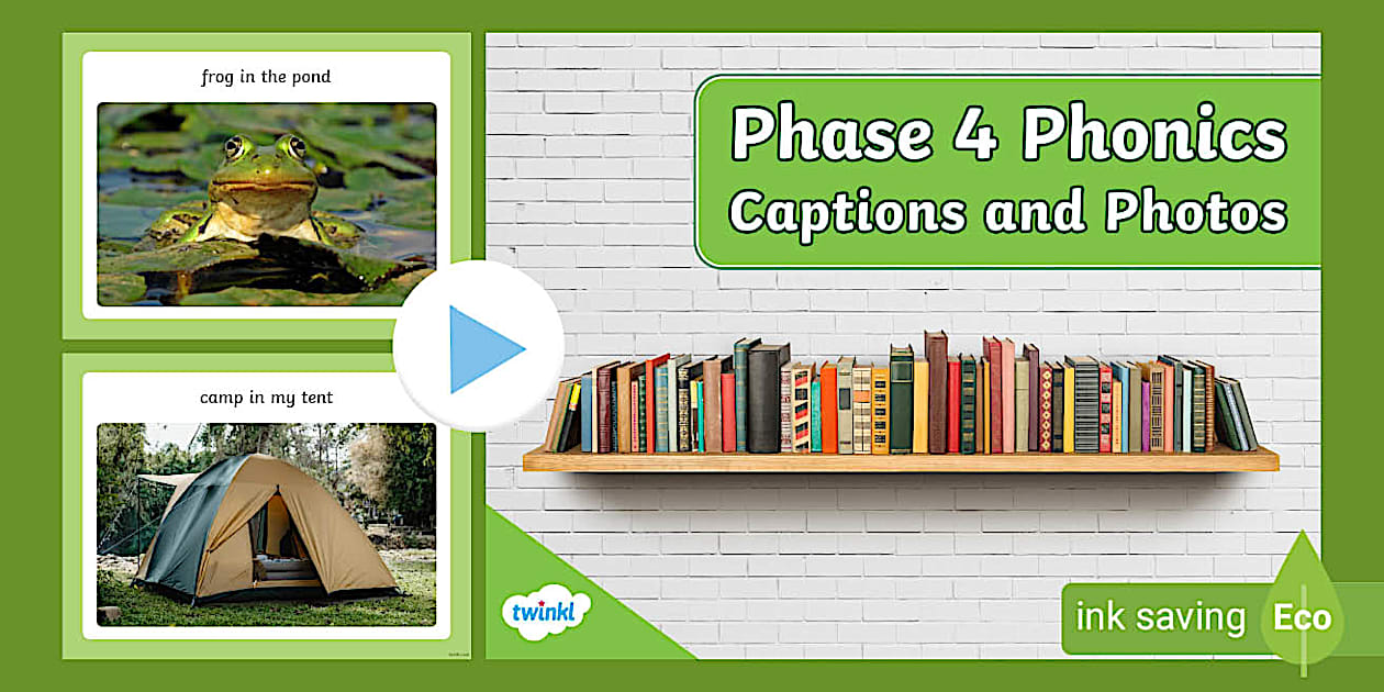 Phase 4 Phonics Captions and Photos PowerPoint | Twinkl