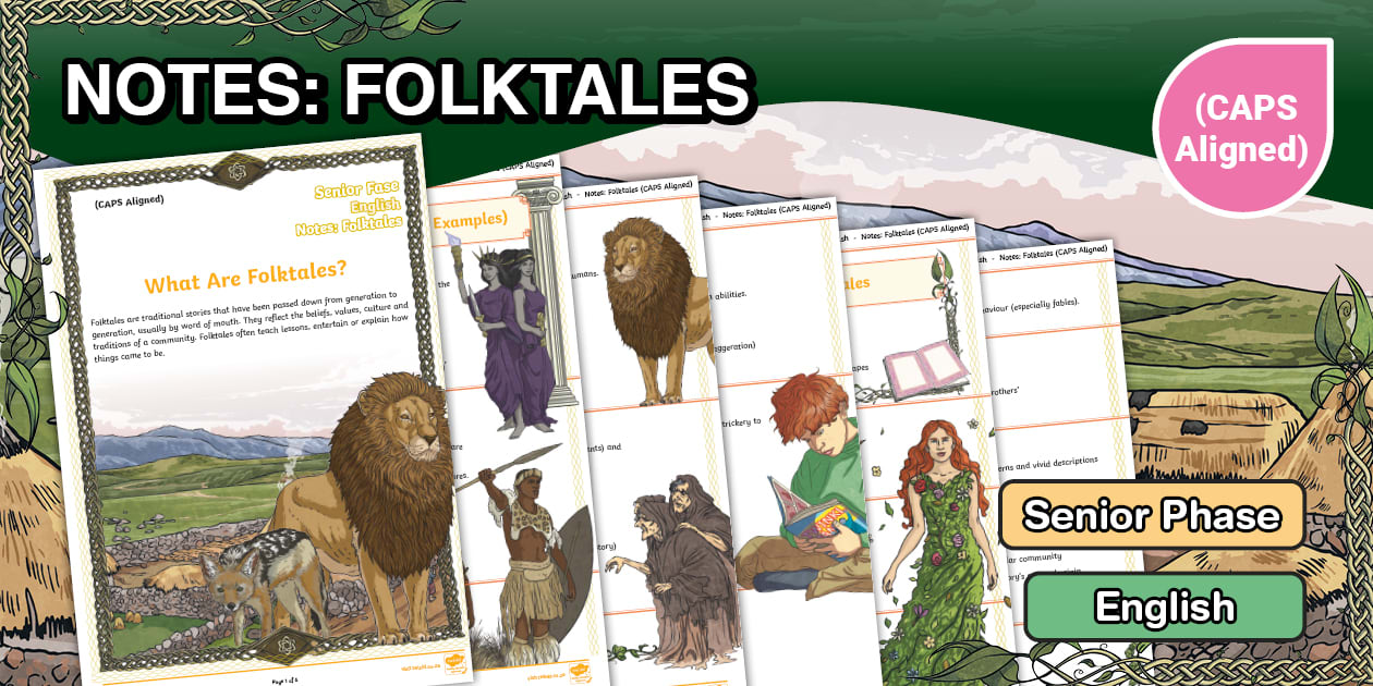 Senior Phase - English - Folktales - Notes (CAPS Aligned)