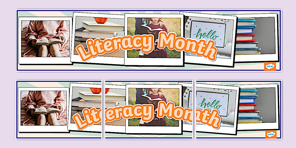 Literacy Month Photo Display Banner (teacher made) - Twinkl