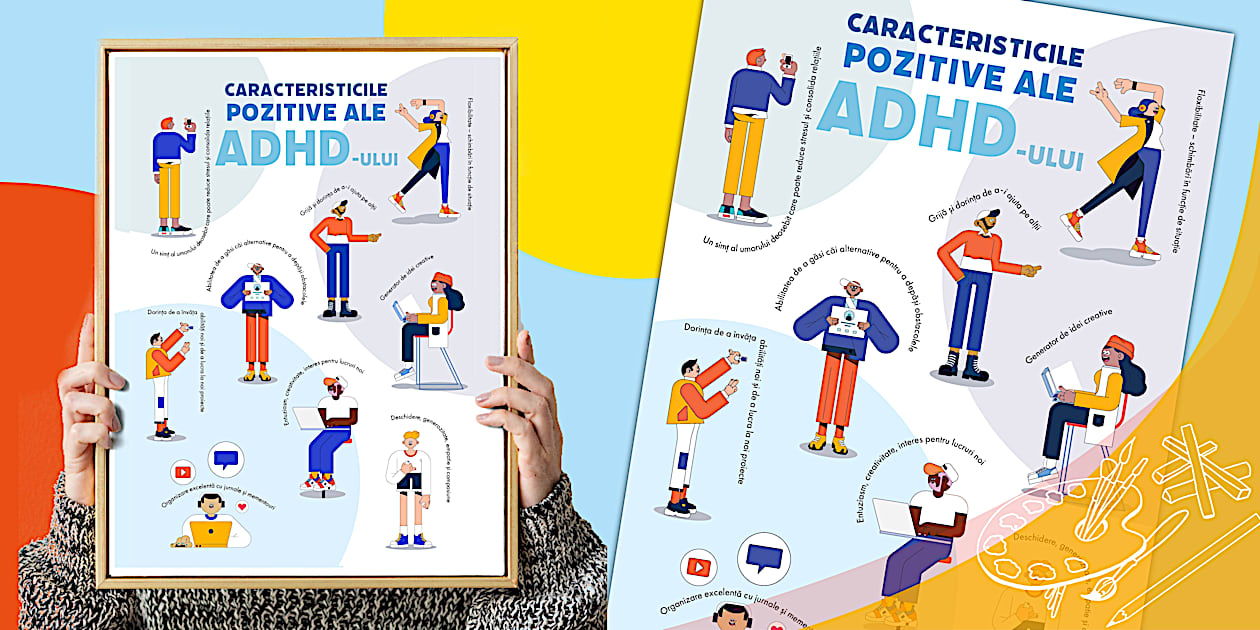 Caracteristicile pozitive ale ADHD-ului – Planșă