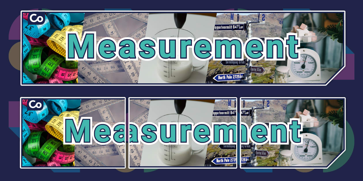 Measurement Display Banner (teacher made) - Twinkl