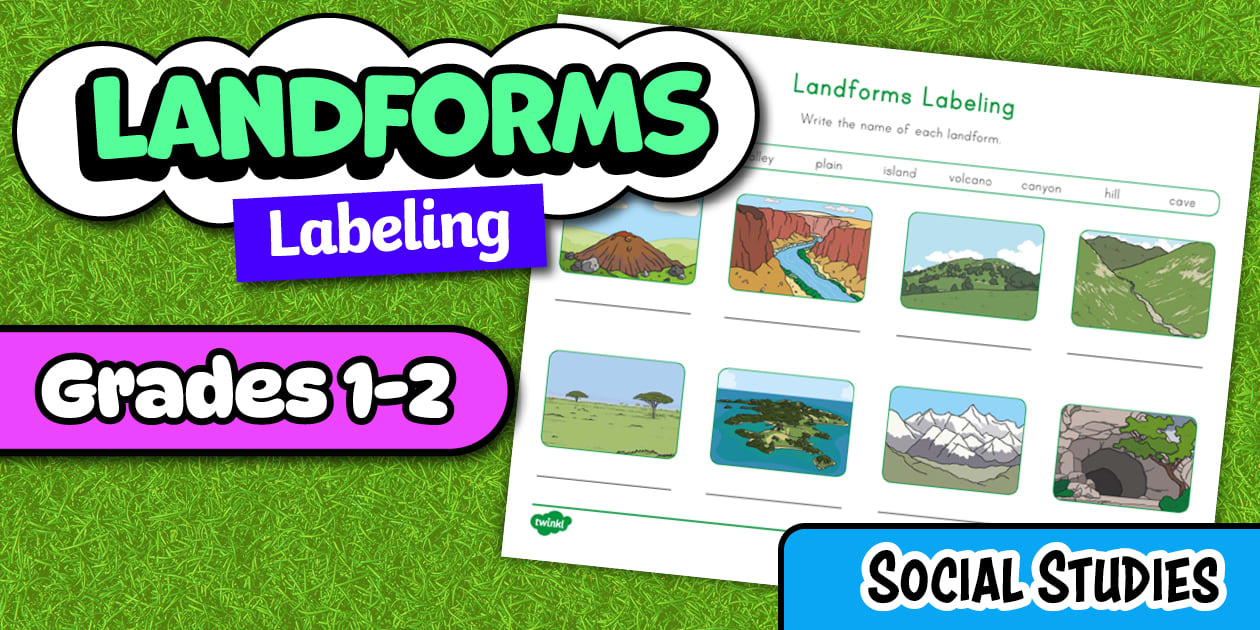 Landforms Labeling Worksheet for 1st-2nd Grade - Twinkl