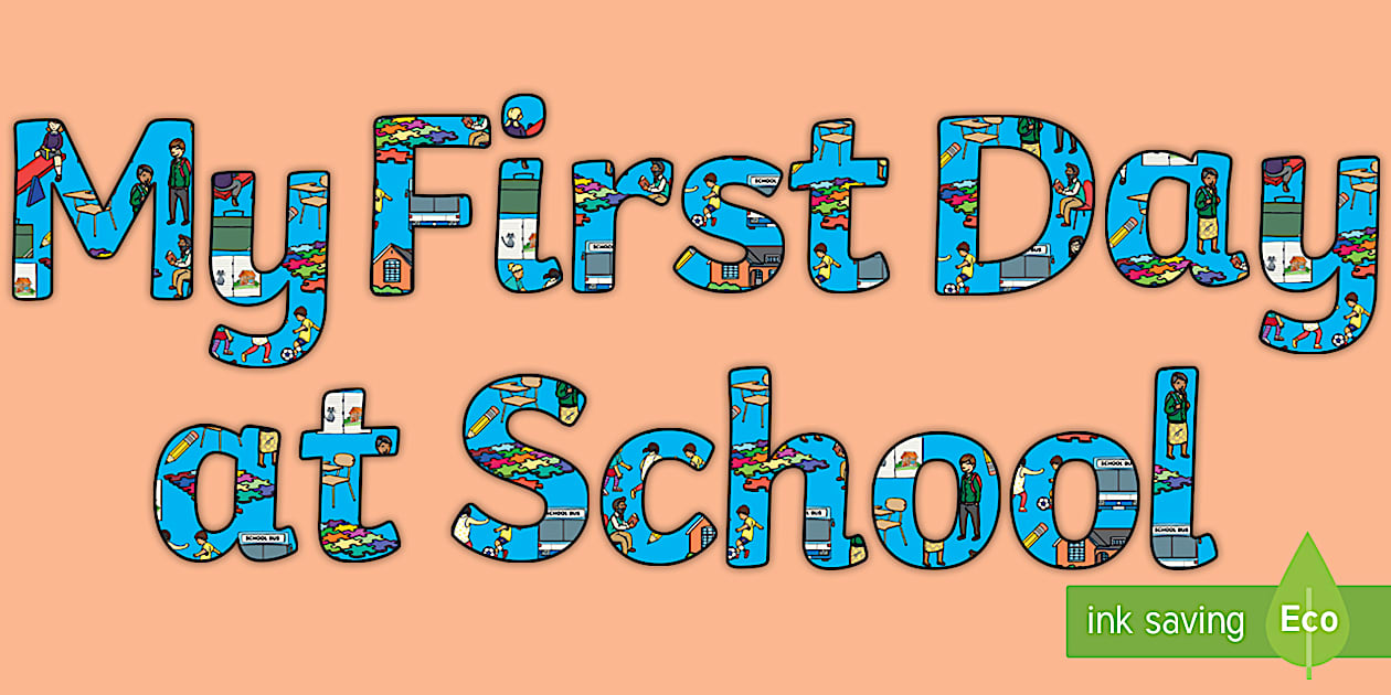 👉 My First Day at School Display Lettering (teacher made)