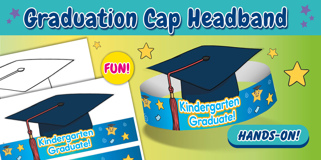 Kindergarten Graduation Cap Headband (teacher made) - Twinkl