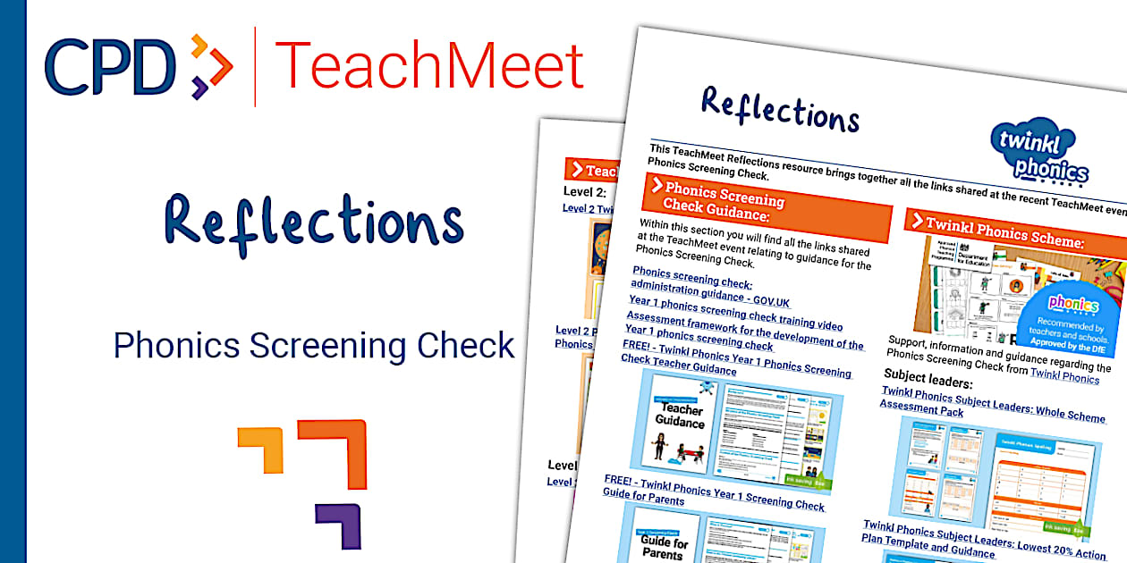 TeachMeet Reflections - Phonics Screening Check - Twinkl