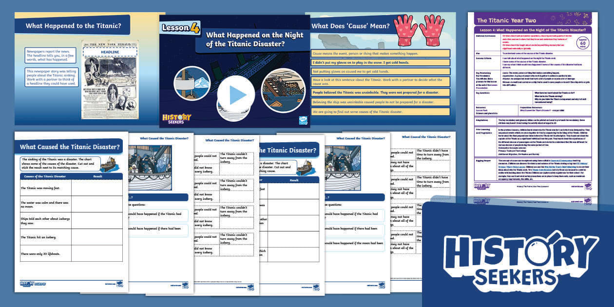 History Seekers: KS1: The Titanic Lesson 4 Disaster Strikes the Titanic
