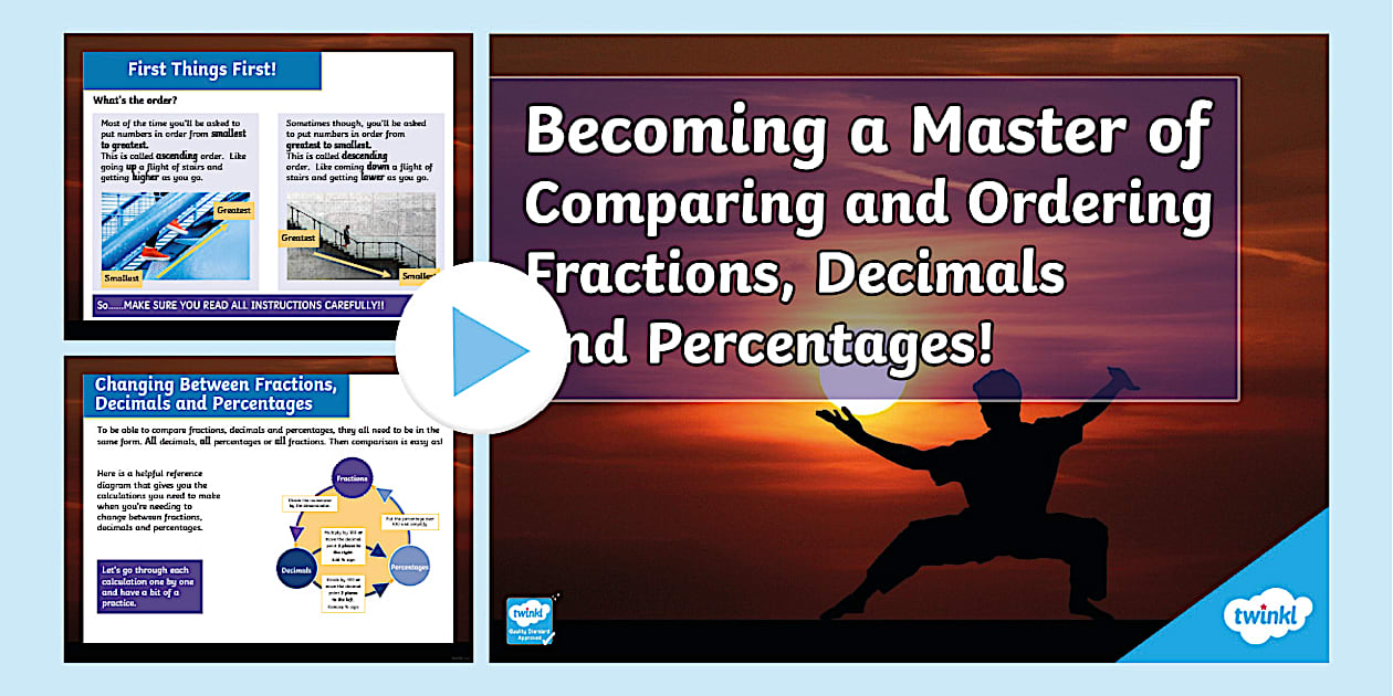 Comparing & Ordering Fractions, Decimals & Percentages Powerpoint (Stage