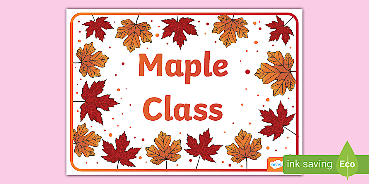 Maple Class Display Poster (teacher made) - Twinkl