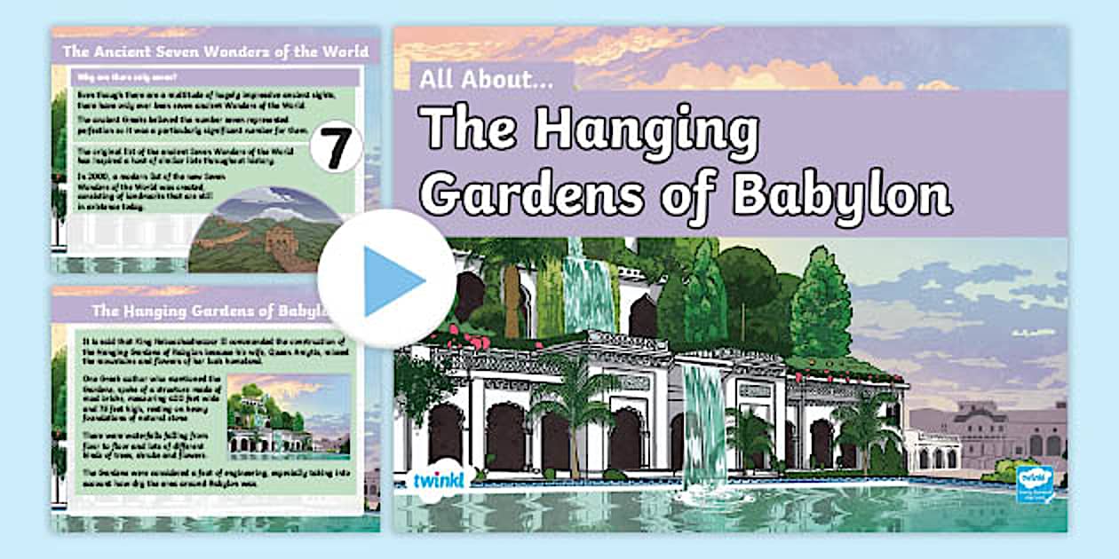 KS2 All About The Hanging Gardens of Babylon PPT - Twinkl