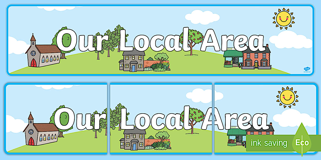 Our Local Area Topic Display Banner (teacher made) - Twinkl