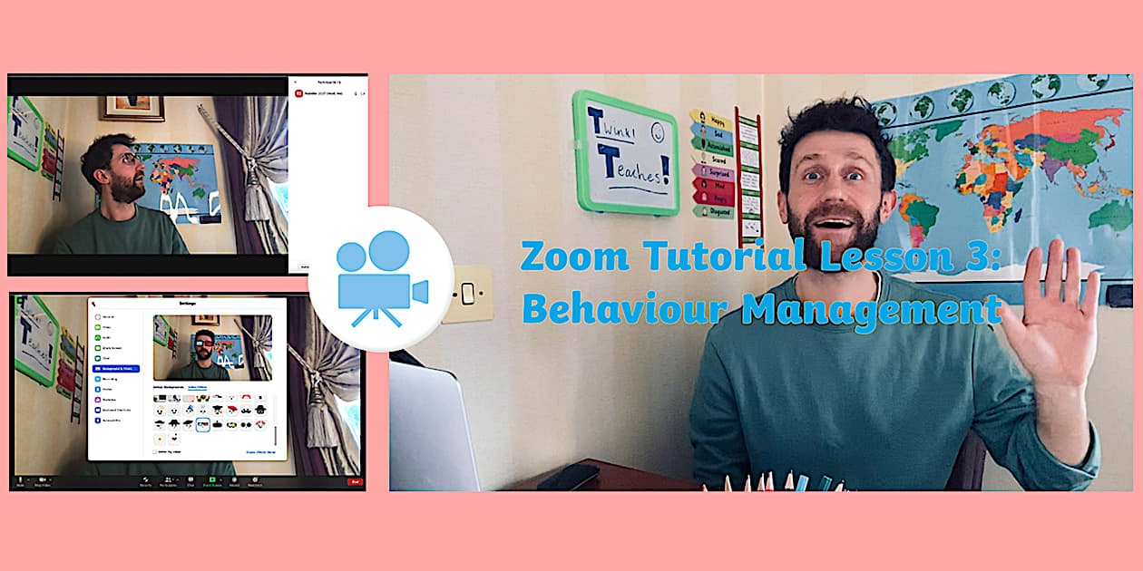 Zoom Tutorial Lesson 3: Behaviour Management (teacher made)