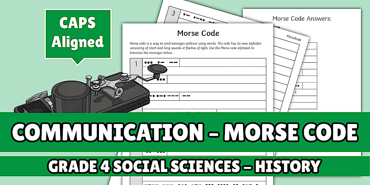Grade 4 Social Sciences - History Morse code – Activity Sheet