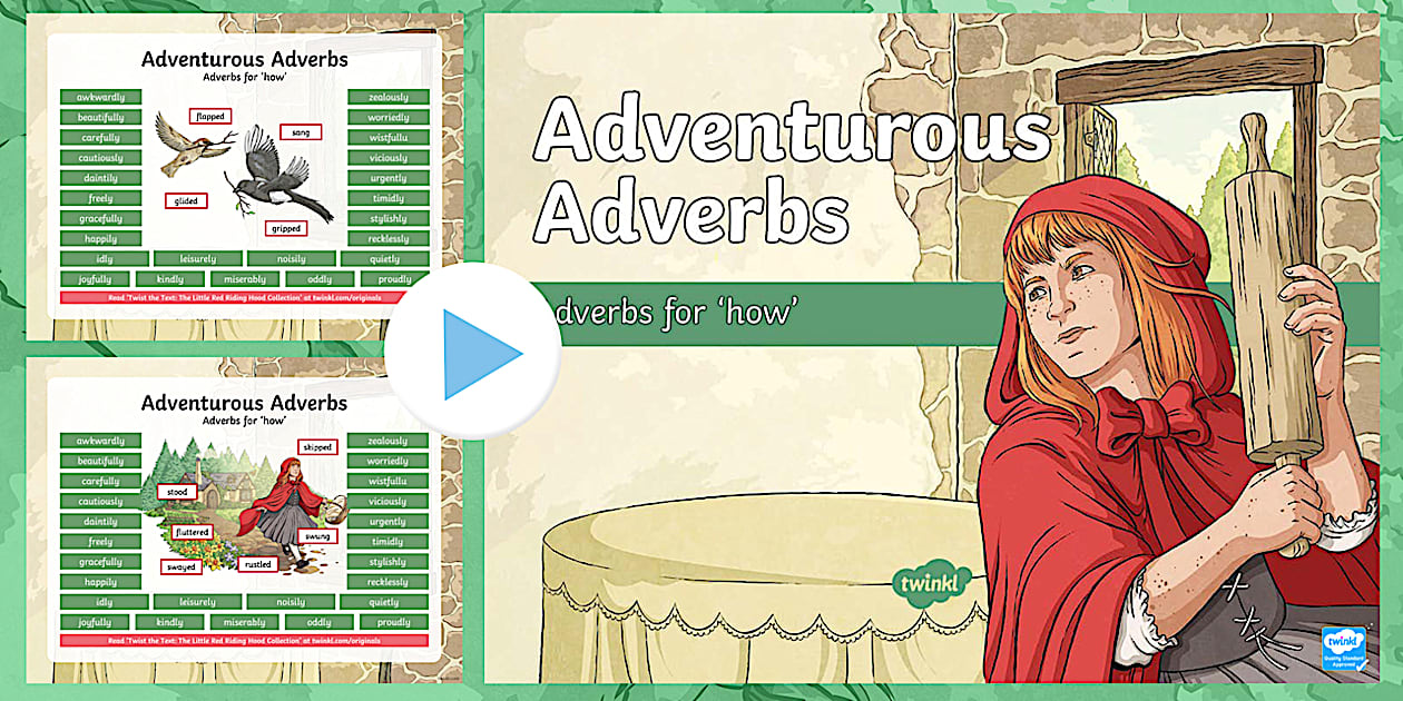 Adventurous Adverbs Key Stage 2 PowerPoint - Twinkl