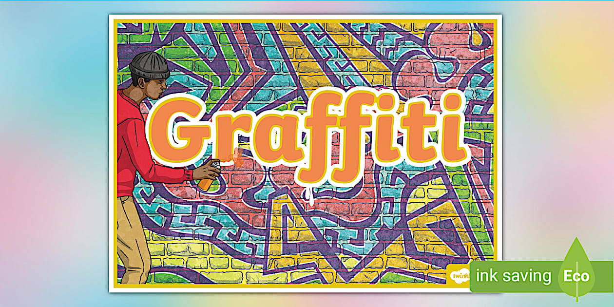Graffiti Display Poster (Teacher-Made) - Twinkl