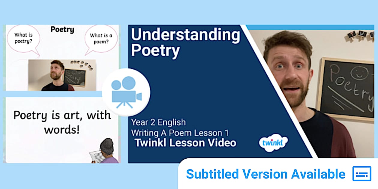 Year 2 (Ages 6-7) Writing A Poem: Video Lesson 1 - Twinkl