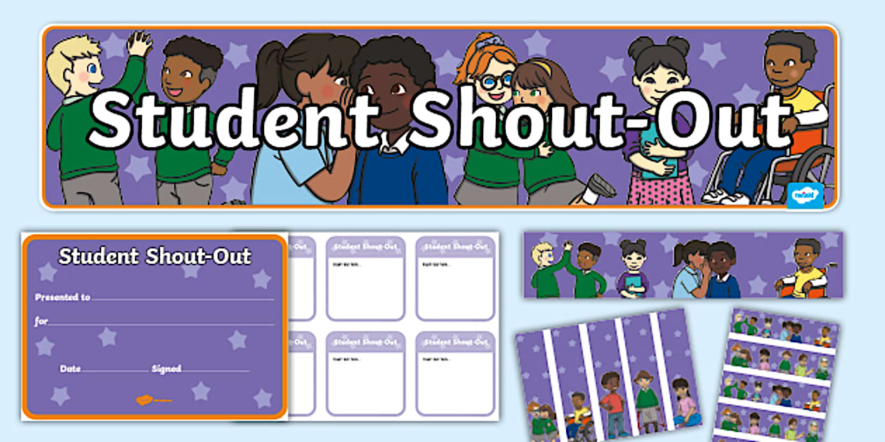 Student Shout Out Template | Display Pack | Twinkl - Twinkl