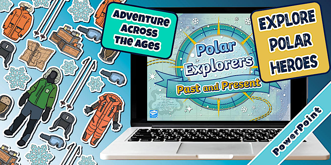 Polar Explorers PowerPoint - Twinkl History