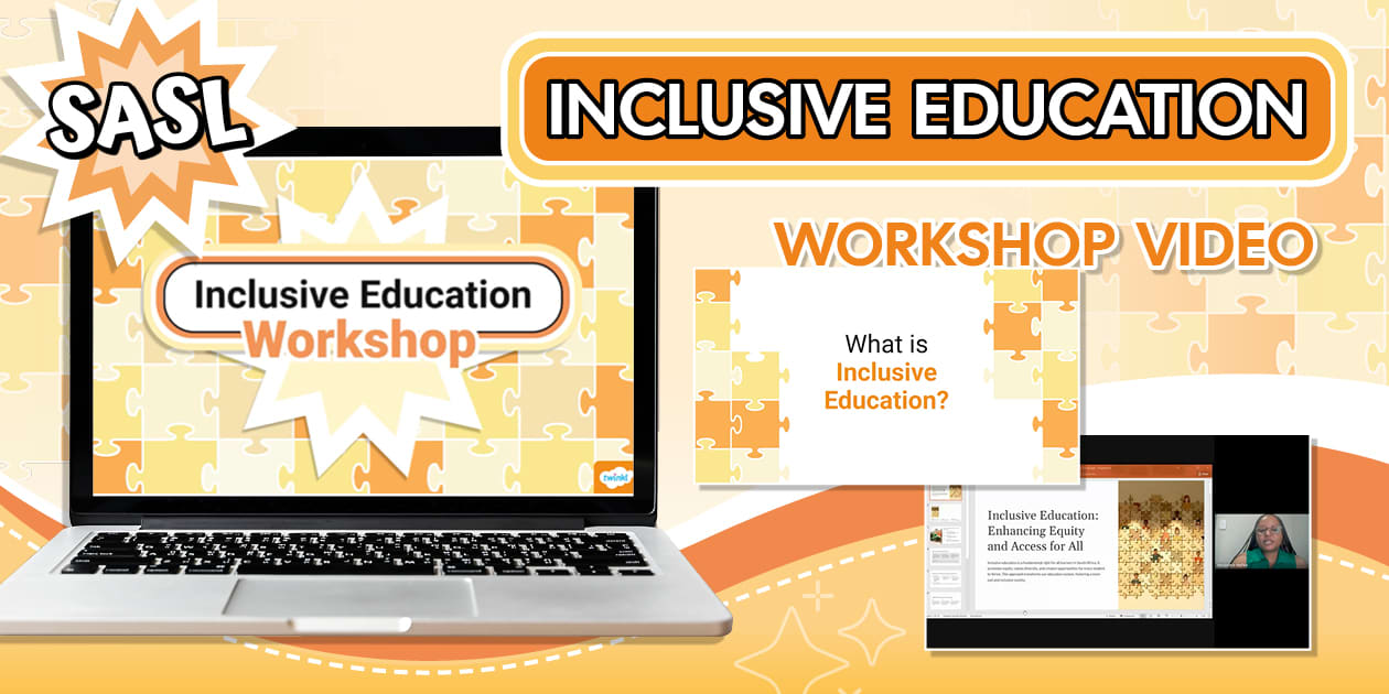 FP - SASL - Inclusive Education - Workshop Recording (CAPS)