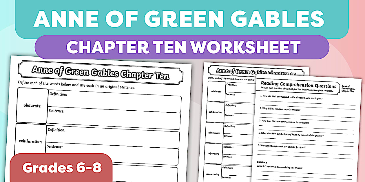 Anne of Green Gables Chapter Ten Worksheet for 6th-8th Grade