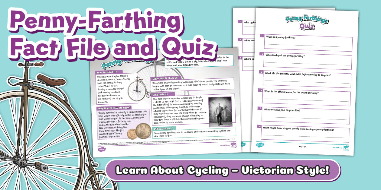 Penny-Farthing Fact File and Quiz - Twinkl - KS2