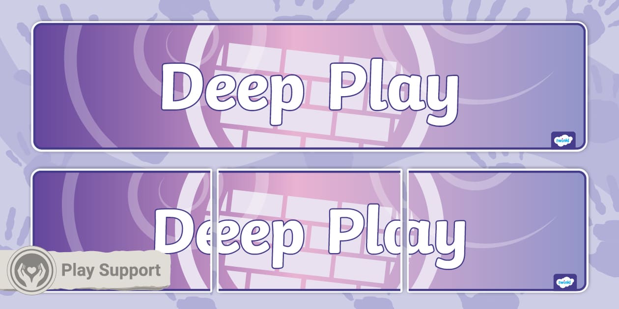 Deep Play Icon Display Banner (teacher made) - Twinkl