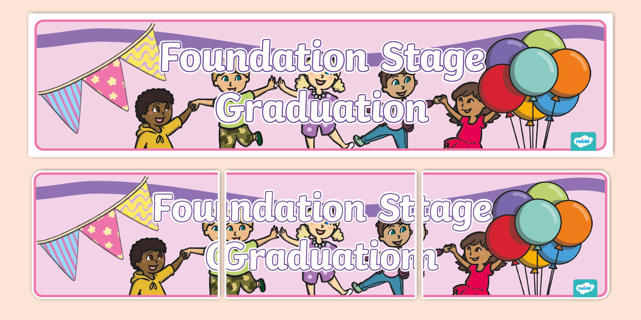 👉 Foundation Stage Graduation Display Banner - EYFS