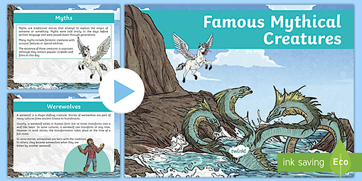 KS2 Famous Mythical Creatures PowerPoint - Twinkl