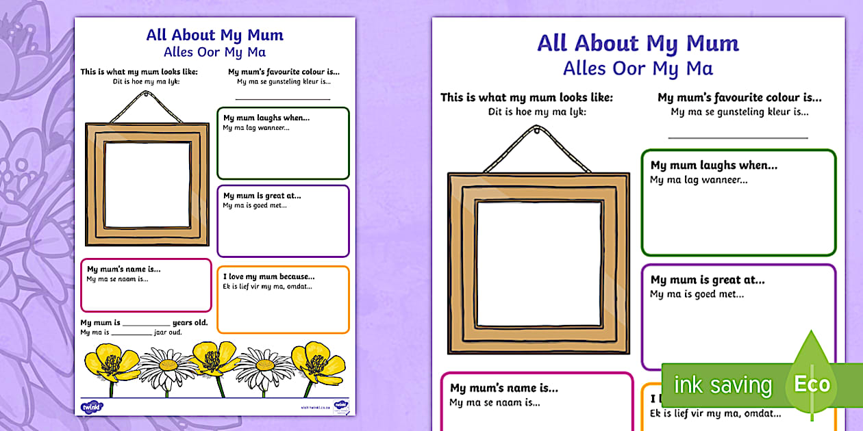 All About My Mum Worksheet English/Afrikaans - Twinkl