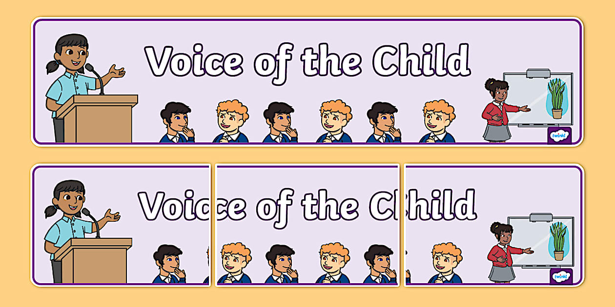 Voice of the Child Display Banner (Teacher-Made) - Twinkl