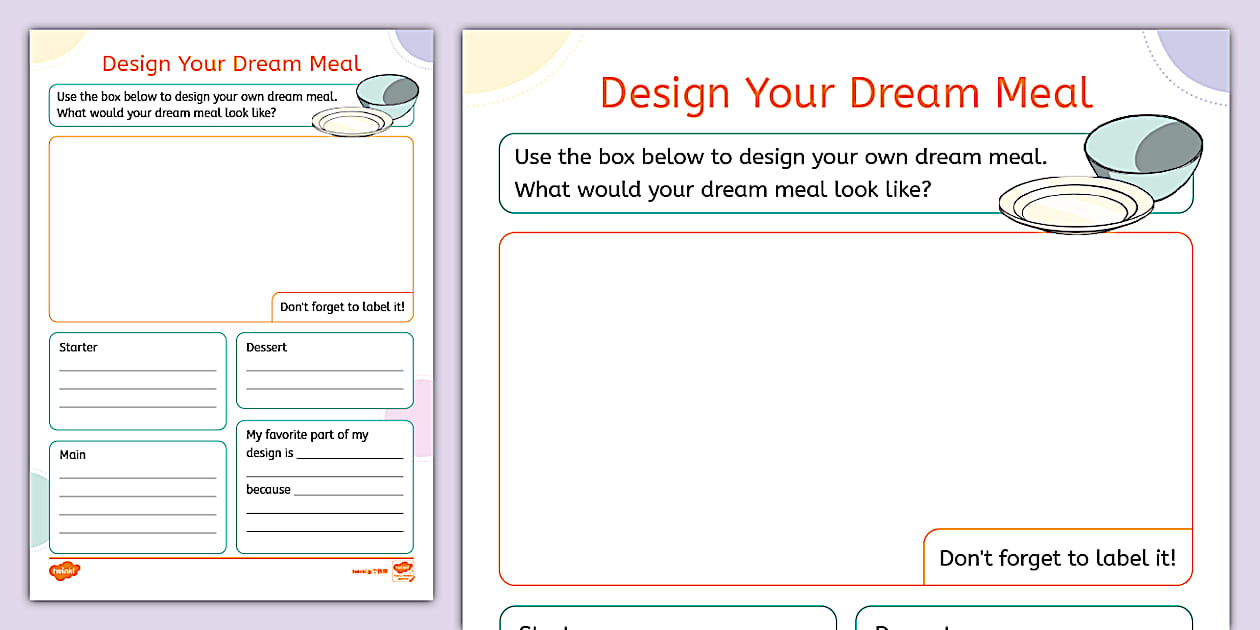 Design Your Dream Meal Worksheet (teacher made) - Twinkl