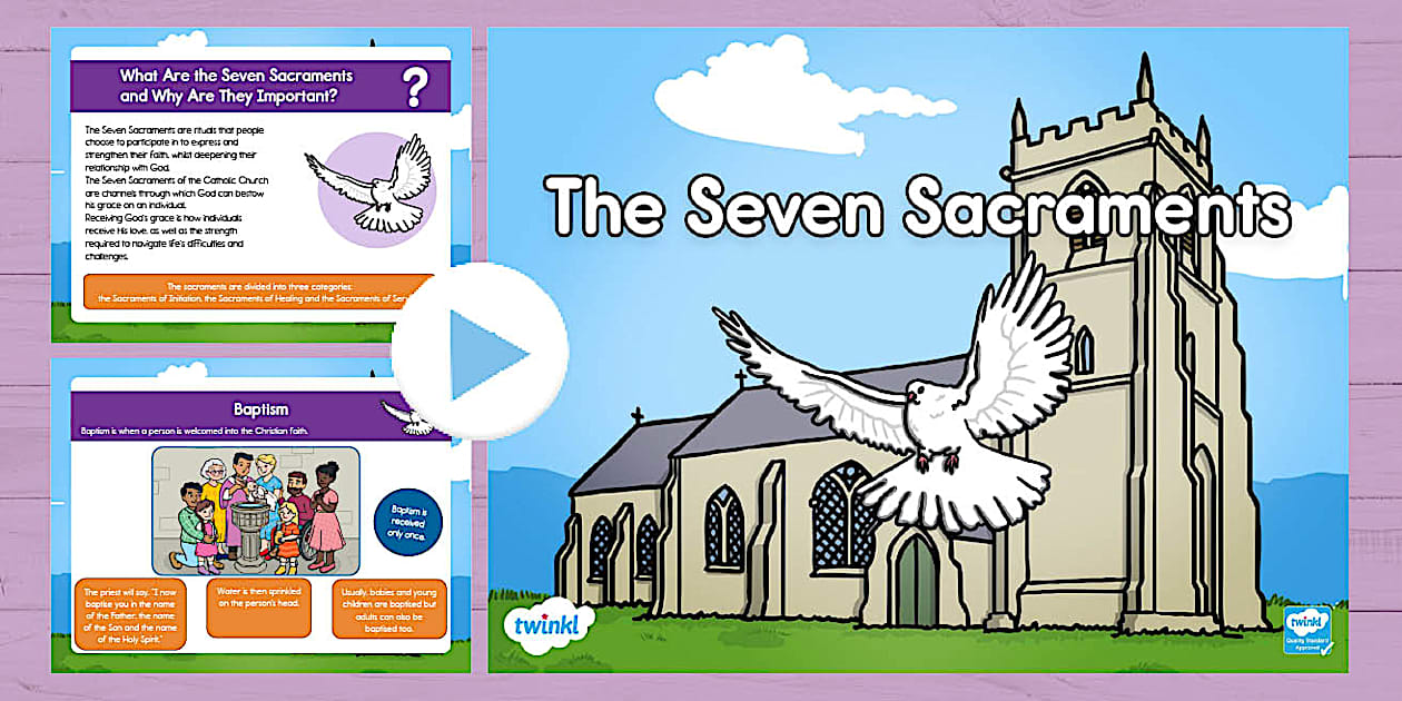 The Seven Sacraments PowerPoint (teacher made) - Twinkl