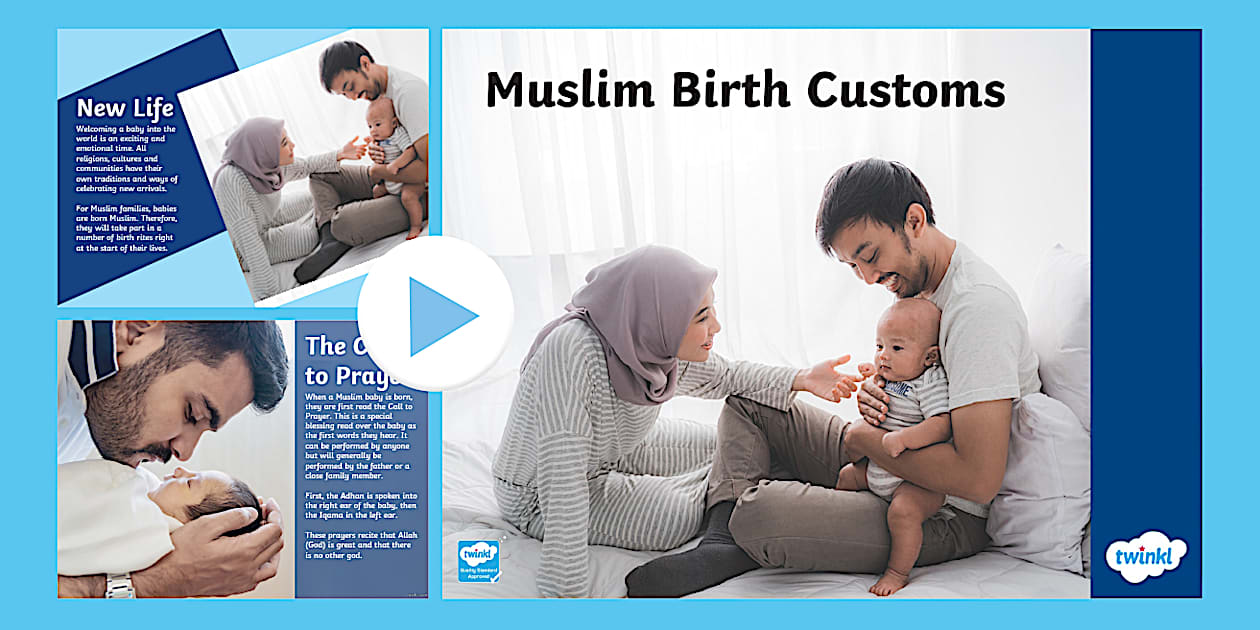KS2 Muslim Birth Customs PowerPoint (teacher made) - Twinkl