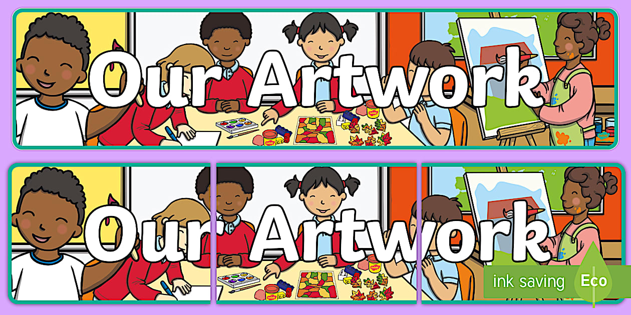 Our Artwork Banner (teacher made) - Twinkl