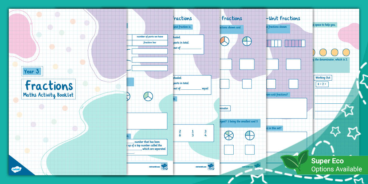 Year 3 Fractions Maths Activity Booklet (Ages 7 - 8)