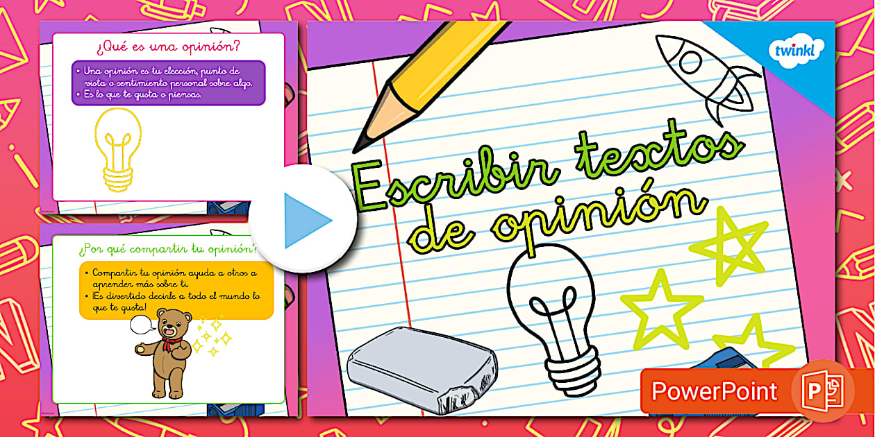Presentación: Escribir textos de opinión - Twinkl
