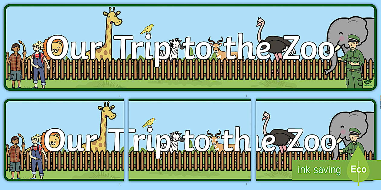 Our Trip to the Zoo Display Banner (teacher made) - Twinkl