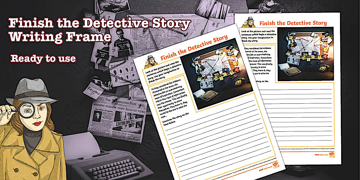 Finish the Detective Story Writing Frame