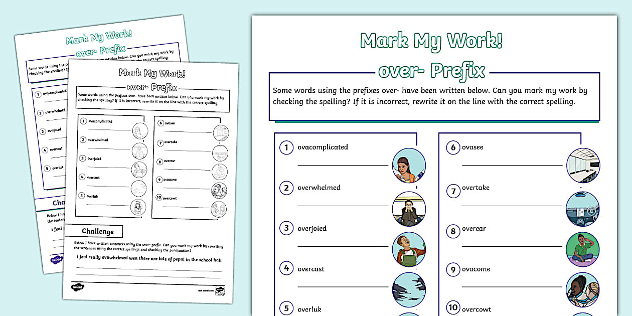 Mark My Work! over- Prefix Worksheet (Teacher-Made) - Twinkl