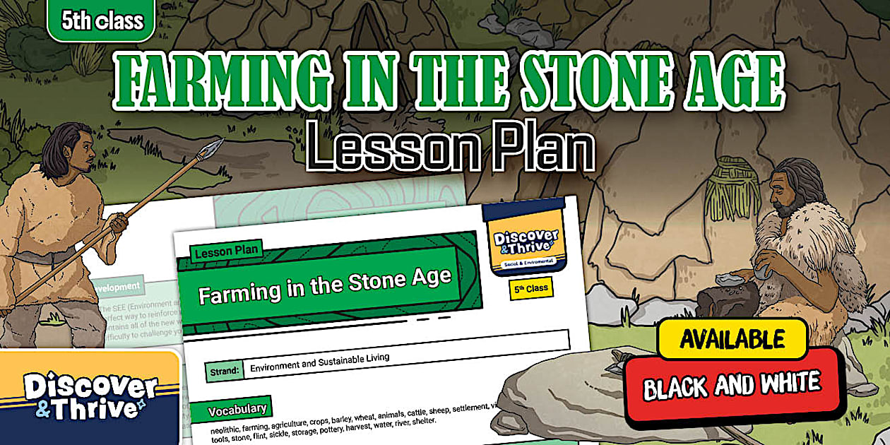 SEE (Environment and Sustainable Living) Farming in the Stone Age ...