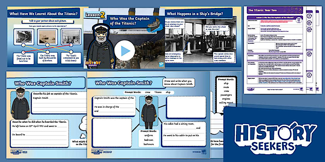 History Seekers: The Titanic: Year 2: Lesson 2 Pack - Twinkl